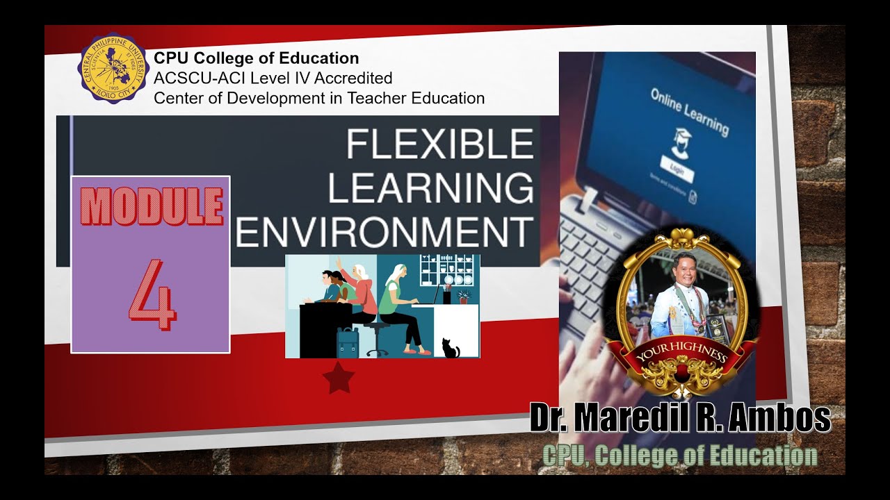 Module 4 - Flexible Learning Environment