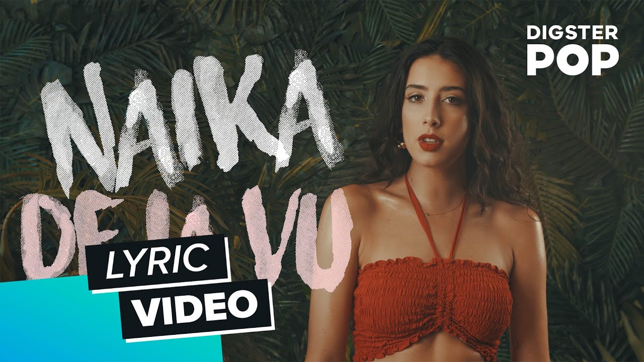 Naïka - Deja Vu (Lyric Video)