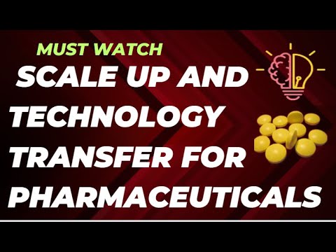 SCALE UP AND TECHNOLOGY TRANSFER FOR PHARMACEUTICALS
