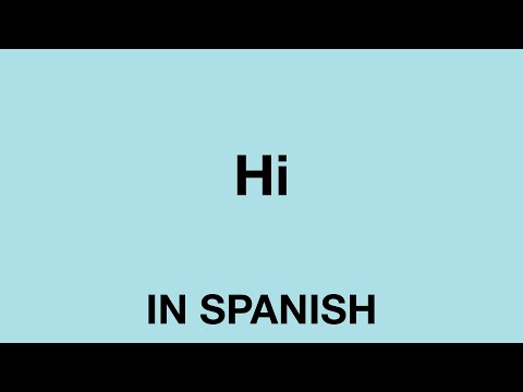 How To Say (Hi) In Spanish