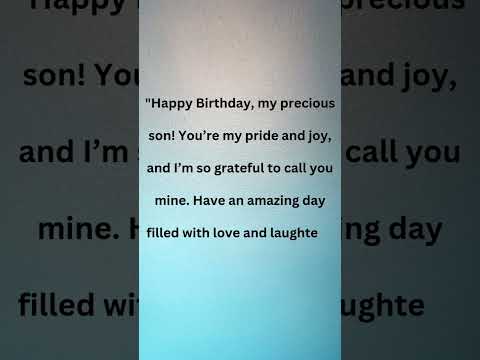 happy birthday for son|birthday wishes Whatsapp status|best wishes for happy birthday my son