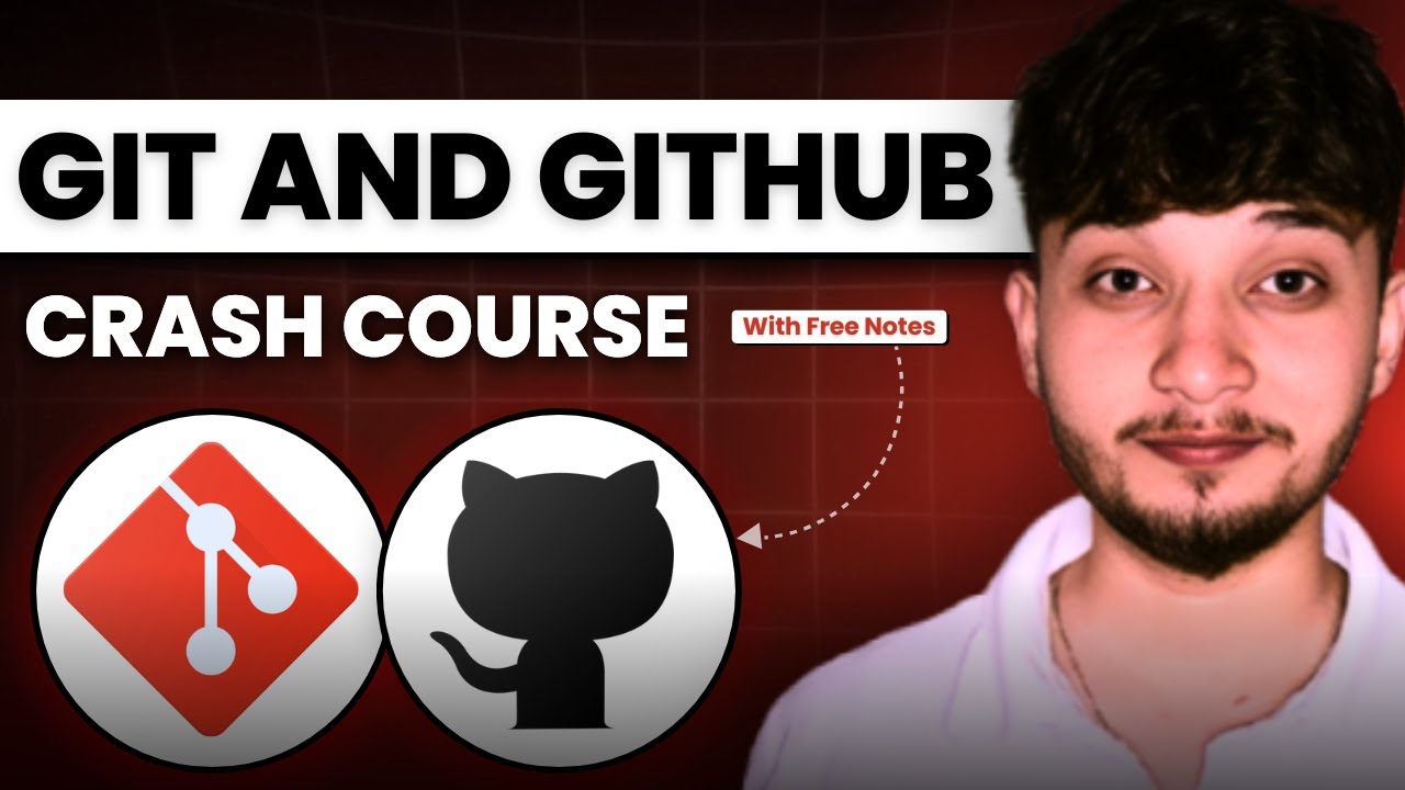 Complete Git & GitHub Crash Course for Beginners With Notes