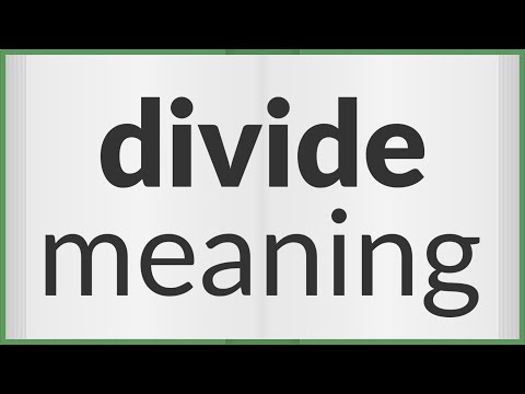 Divide | meaning of Divide