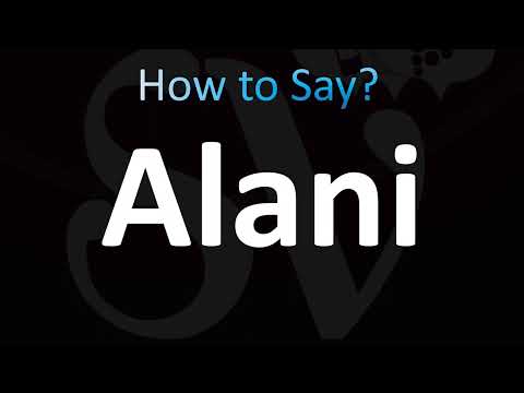 How to Pronounce Alani (Correctly!)