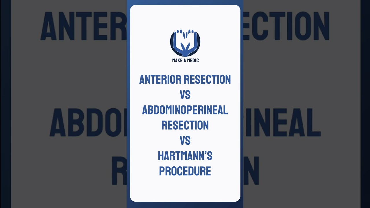 Anterior Resection vs AP Resection vs Hartmann Procedure #medicine