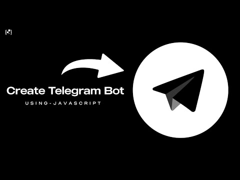 How To Create Telegram Bot | Using Javascript