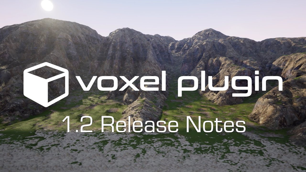 Voxel Plugin 1.2 Release Notes