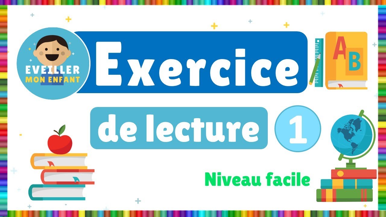 Exercice de lecture 1 -  Niveau facile