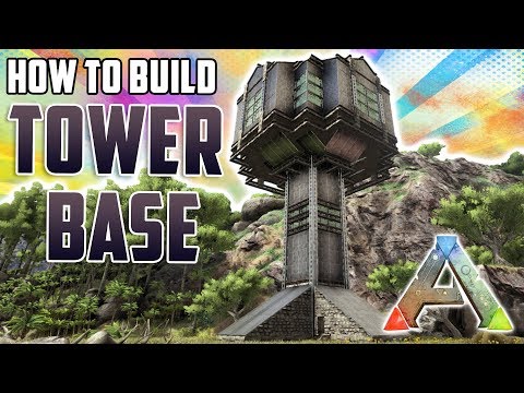 Steam Community :: Video :: How To Build A Tower Base | Ark Survival ...