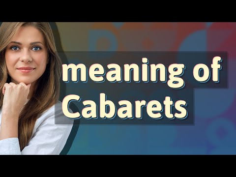Cabarets | meaning of Cabarets