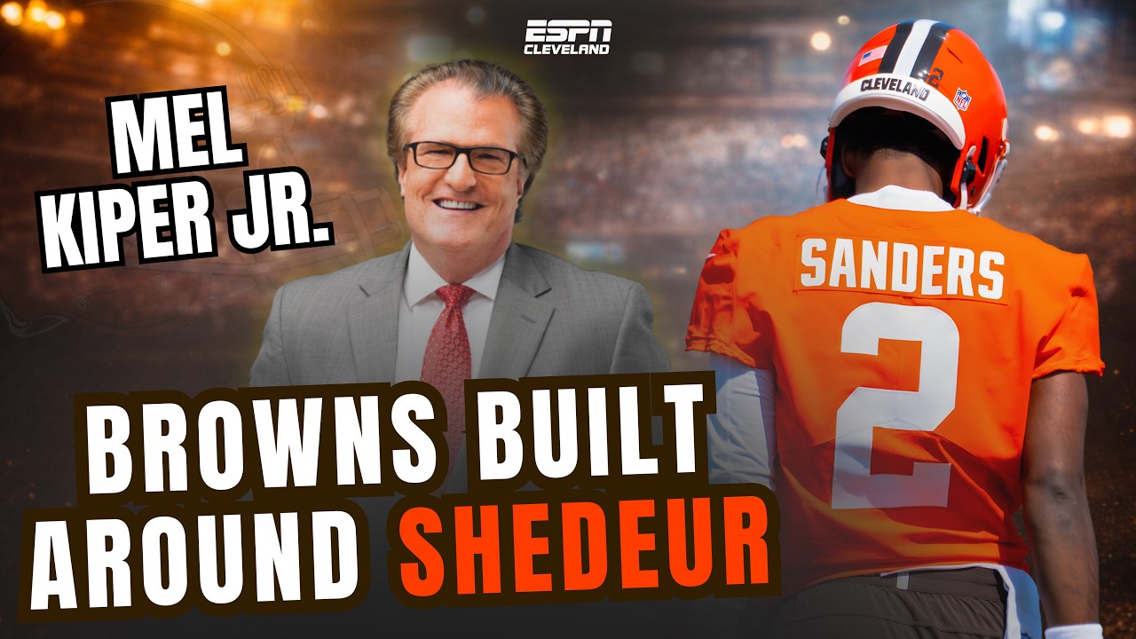 MEL KIPER JR: BROWNS BUILT GREAT OFFENSE FOR SHEDEUR