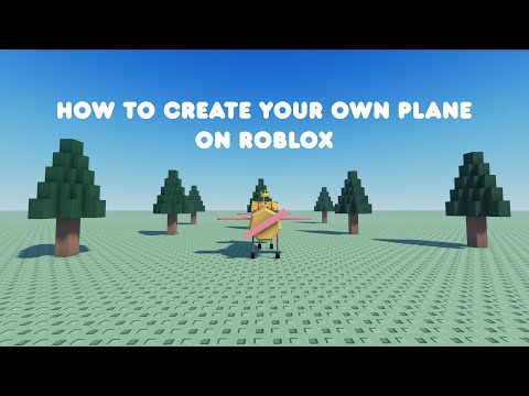 Roblox Tutorial - How to make your own working plane on Roblox