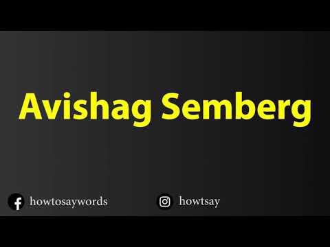 How To Pronounce Avishag Semberg