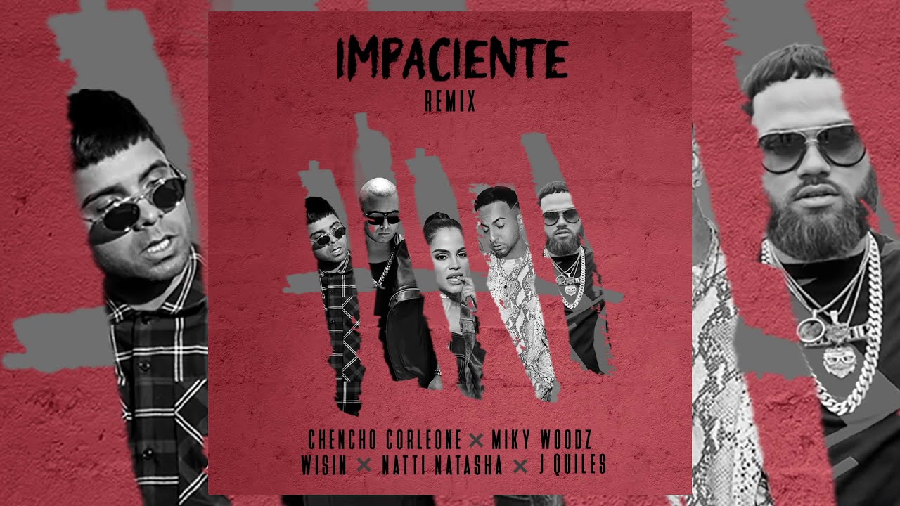 'Impaciente (Remix)' - puertorriqueño Canción | Popnable