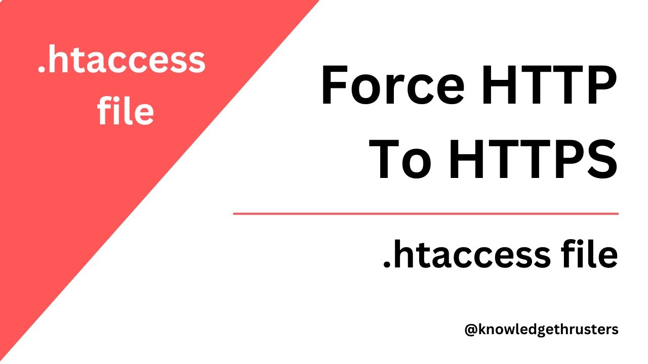 Force HTTP To HTTPS | Htaccess tutorial | Knowledge Thrusters @knowledgethrusters