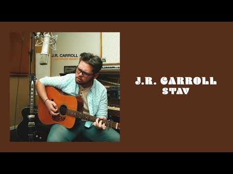 J.R. Carroll - Stay (Official Audio)