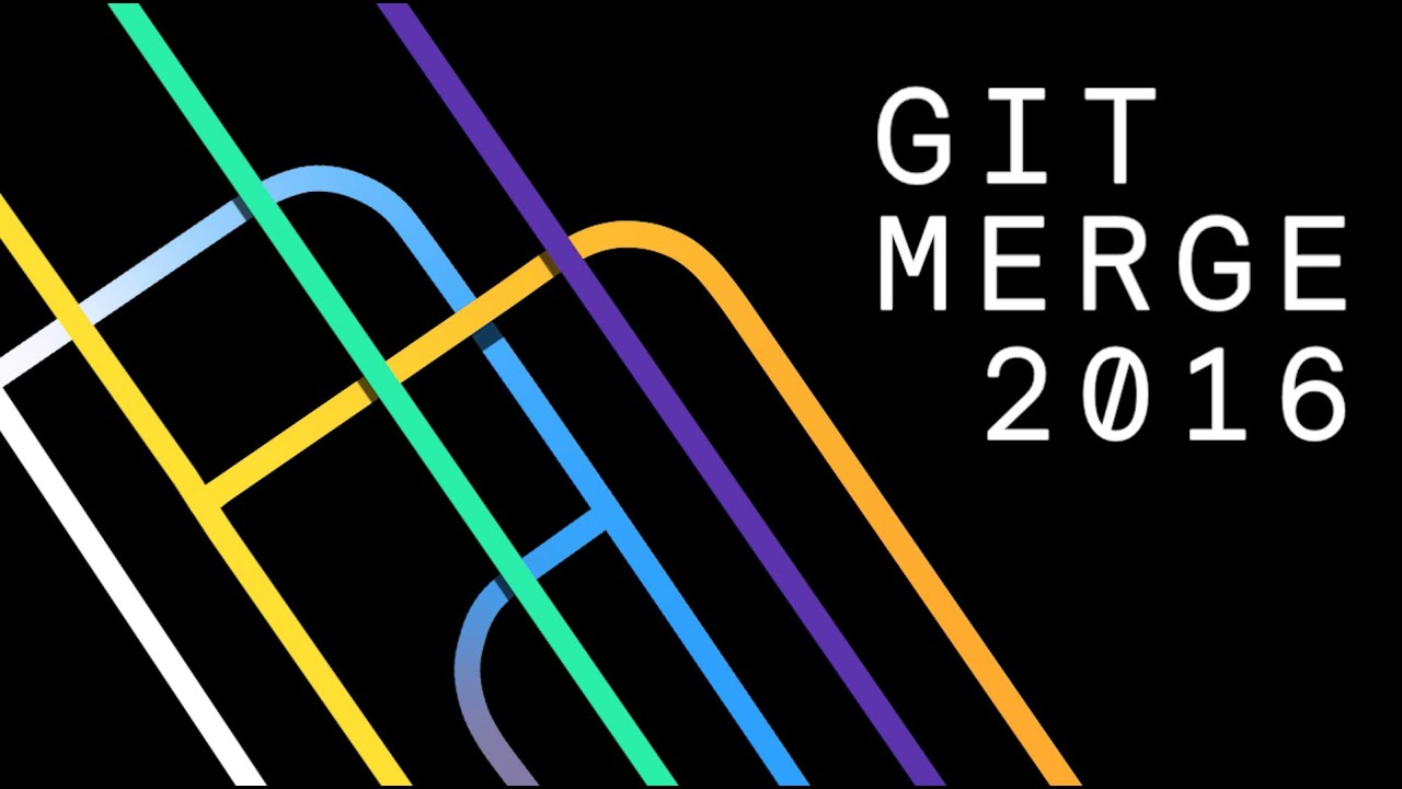 Git Merge 2016 Recap