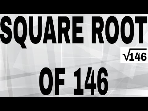 SQUARE ROOT OF 146