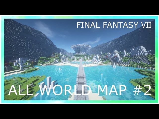 “FINAL FANTASY VII in Minecraft !” all world map project chapter-2 ...