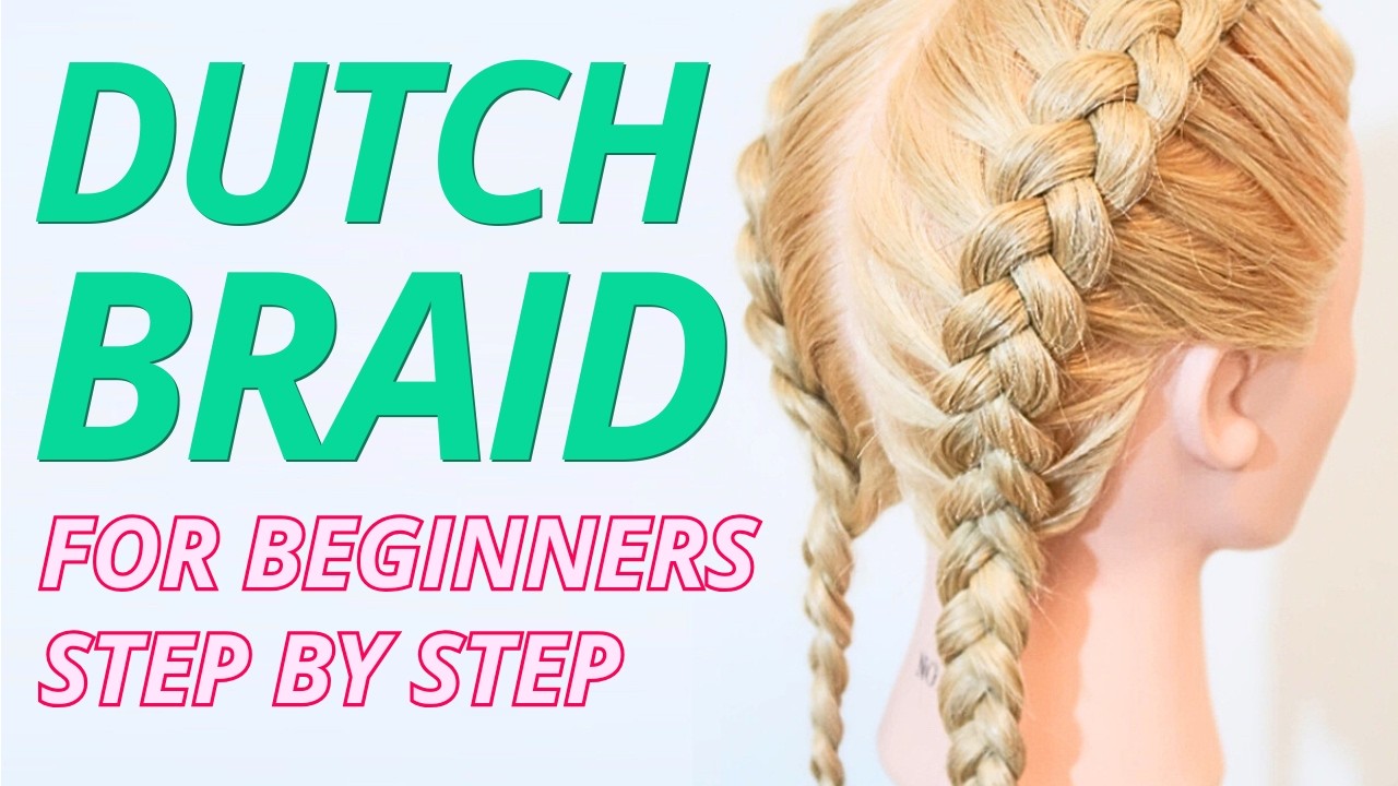 How To Dutch Braid Step by Step For Beginners - Easy Double Dutch Braids - ZERO EXPERIENCE NEEDED!!!