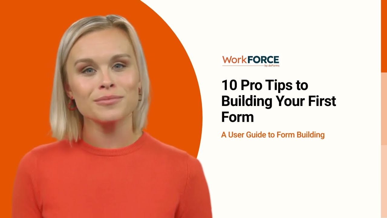 10 Pro Tips to Building Your First Form