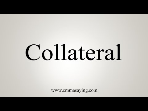 How To Say Collateral