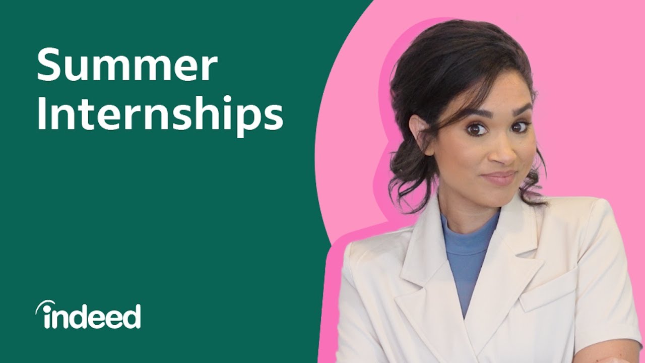 5 Summer Internship Tips You Need to Know to Kickstart Your Search | Indeed Career Tips