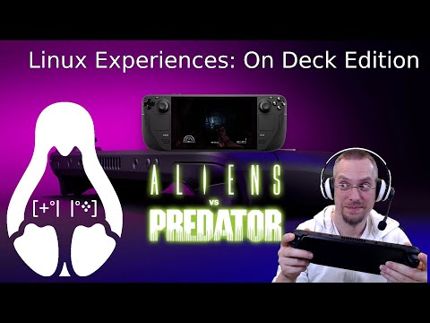 Steam Community :: Video :: Linux Experiences - On Deck Edition: Aliens vs Predator 2010