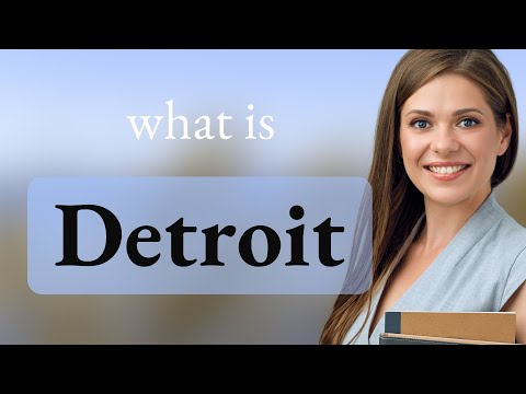Detroit | definition of DETROIT