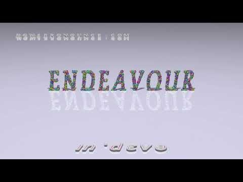 endeavour - pronunciation + Examples in sentences and phrases