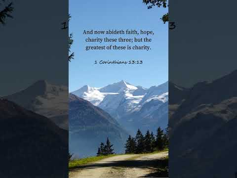 The greatest of these is charity-1 Corinthians 13:13