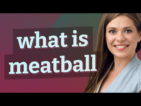 Meatball | meaning of Meatball