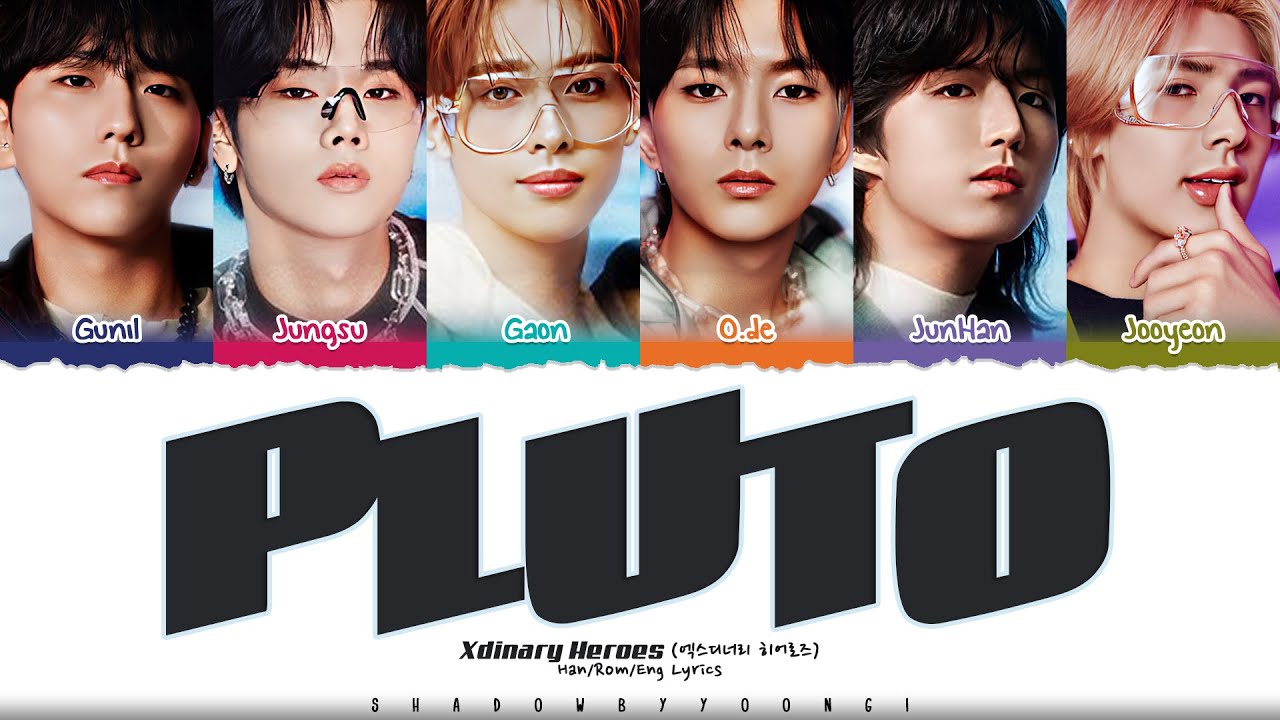 Xdinary Heroes 'PLUTO' Lyrics [Color Coded Han_Rom_Eng] | ShadowByYoongi