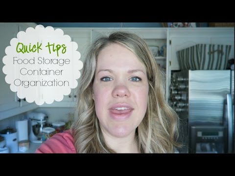 Quick Tips | Food Storage Container Organization