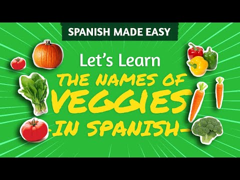 40 VEGETABLES IN SPANISH | Spanish Made Easy