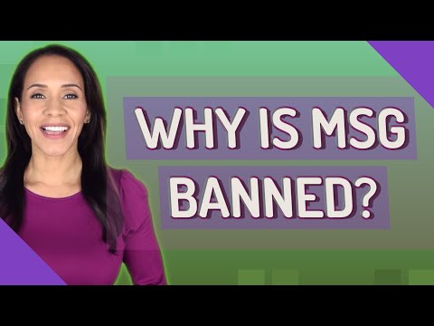 Why is MSG banned?