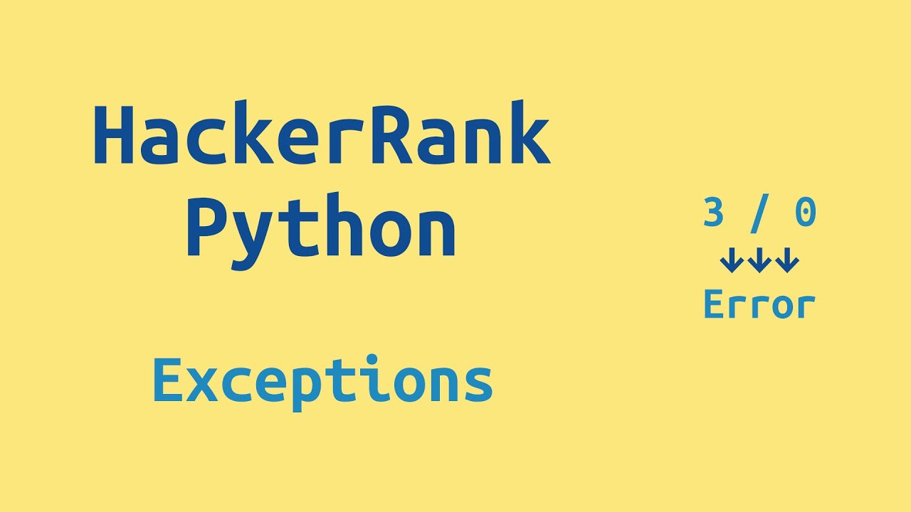 35. HackerRank Python Preparation - Exceptions - Challenge Solution