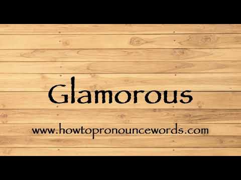 How To Pronounce Glamorous ? How To say Glamorous New Video