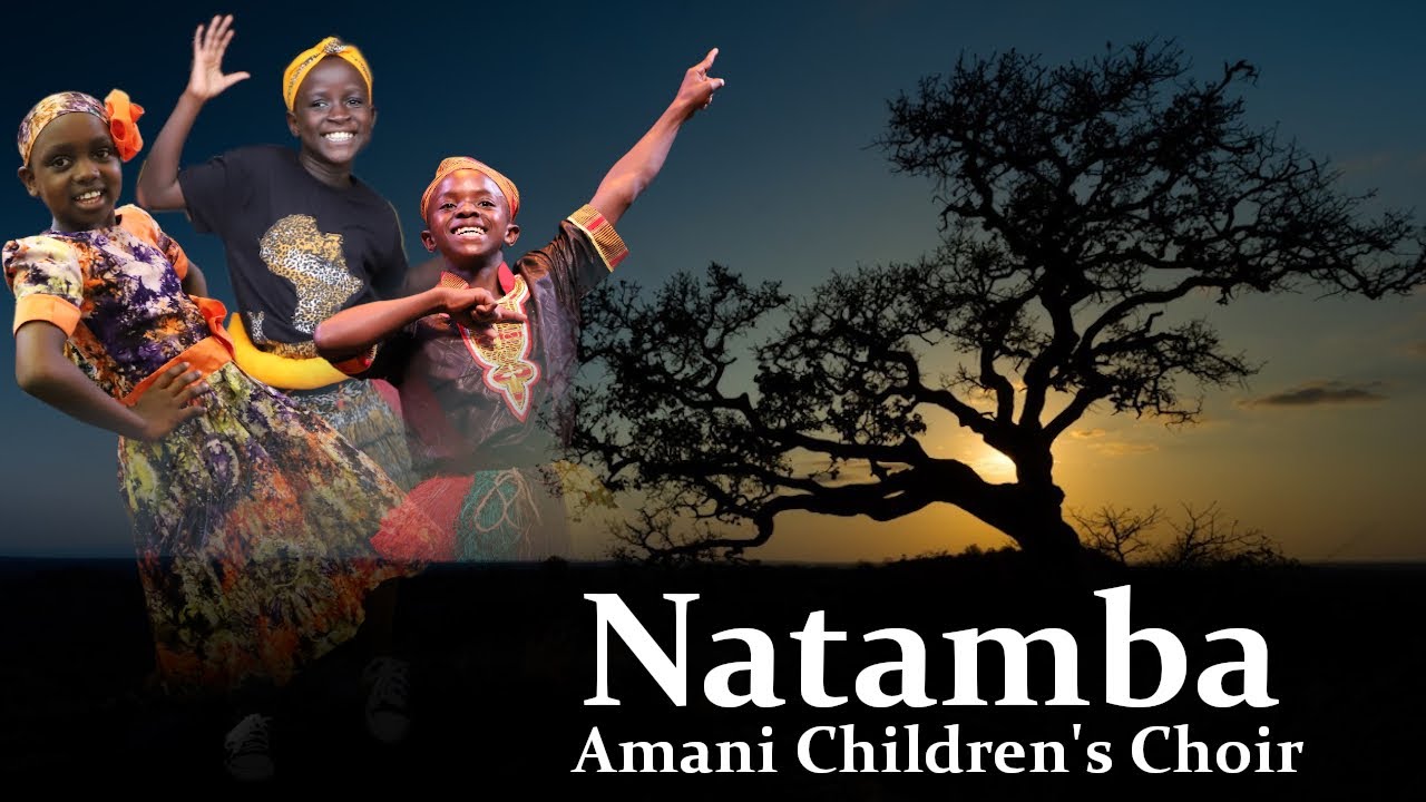 Natamba Amani Children's Choir (Official)