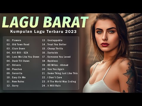 Lagu Barat 2023 ~ Lagu Barat Terbaru 2023 Spotify Playlist