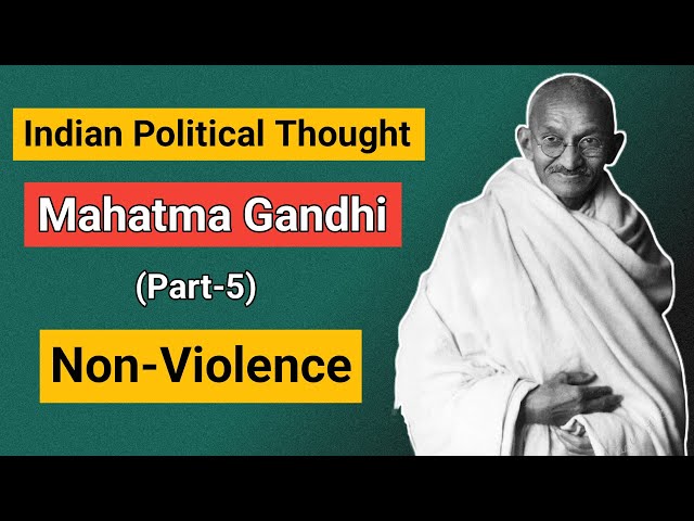 Understanding Gandhi's Concept of Non-Violence | Galaxy.ai