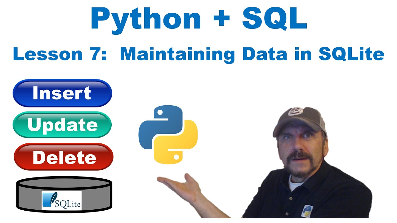 Master Using SQL with Python:  Lesson 7  - Maintaining Data in SQLite