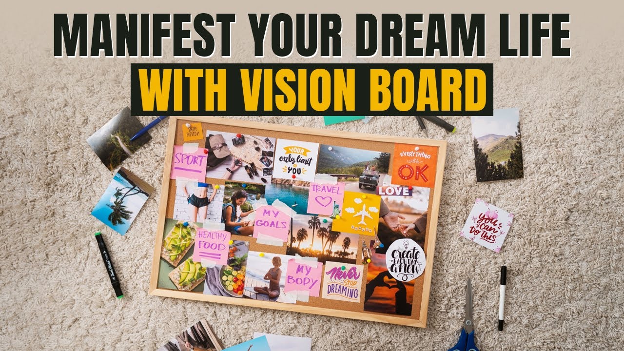 Vision Board Technique | How to Create a Vision Board and Manifest Your Dreams | Mind Body Soul