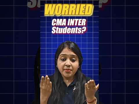 Are You Worried ๐จ About You CMA Inter Exams | Then This Opportunity is For U