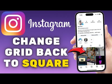 How to Change Instagram Grid Back to Square - iOS & Android