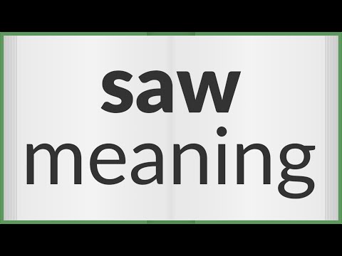Saw | meaning of Saw