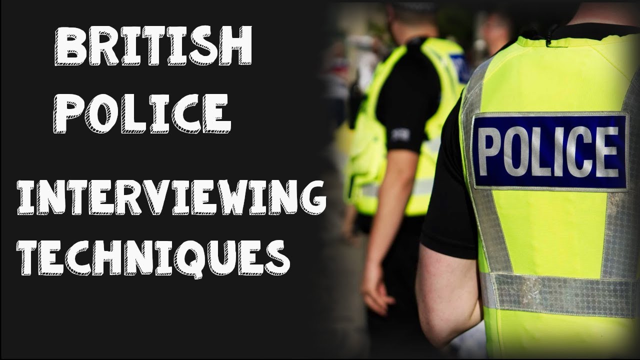 British Police Interrogations: The Peace Interview Technique