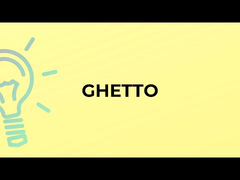 What is the meaning of the word GHETTO?