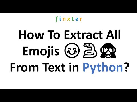 How To Extract All Emojis From Text in Python?