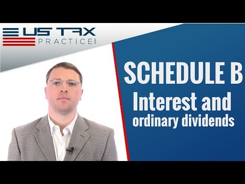 Schedule B: Interest and Ordinary Dividends